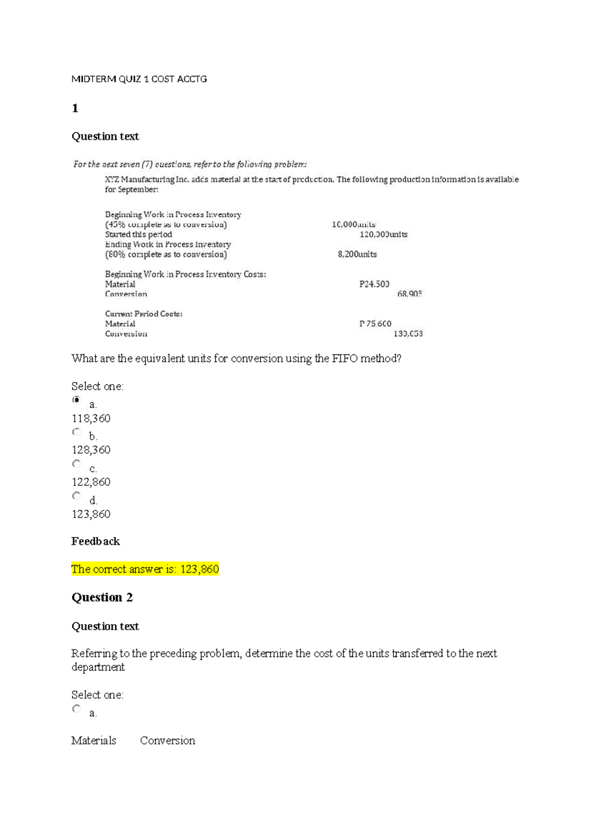 Midterm QUIZ 1 2 COST Acctg - MIDTERM QUIZ 1 COST ACCTG 1 Question text What are the equivalent ...