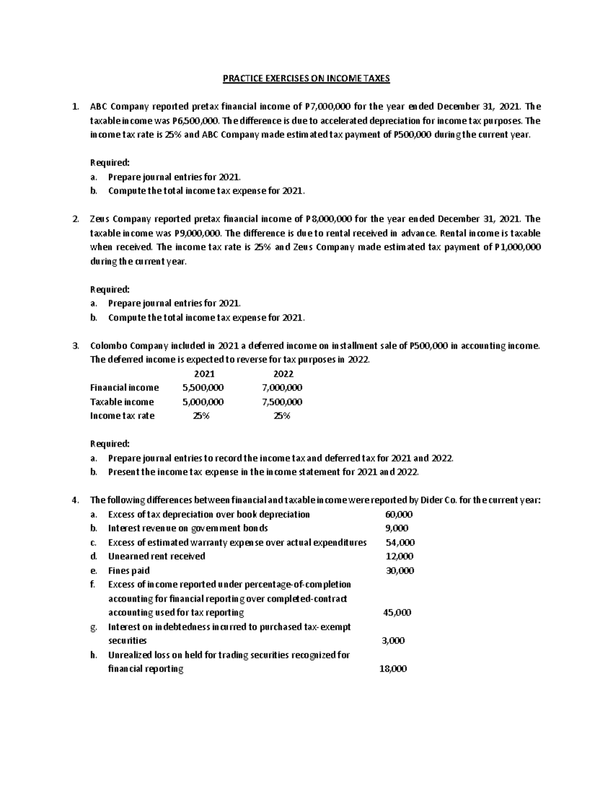 Practice Exercises ON Income Taxes - PRACTICE EXERCISES ON INCOME TAXES ABC Company reported ...