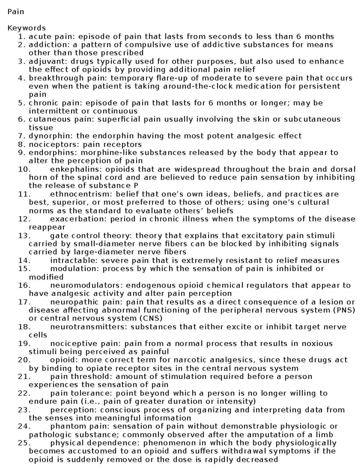 Pain - Pain - Pain Keywords 1. acute pain: episode of pain that lasts ...