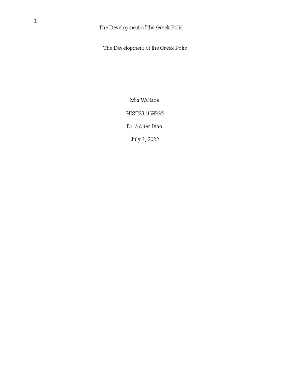 The Development of the Greek Polis - Adrien Ivan July 3, 2022 The ...