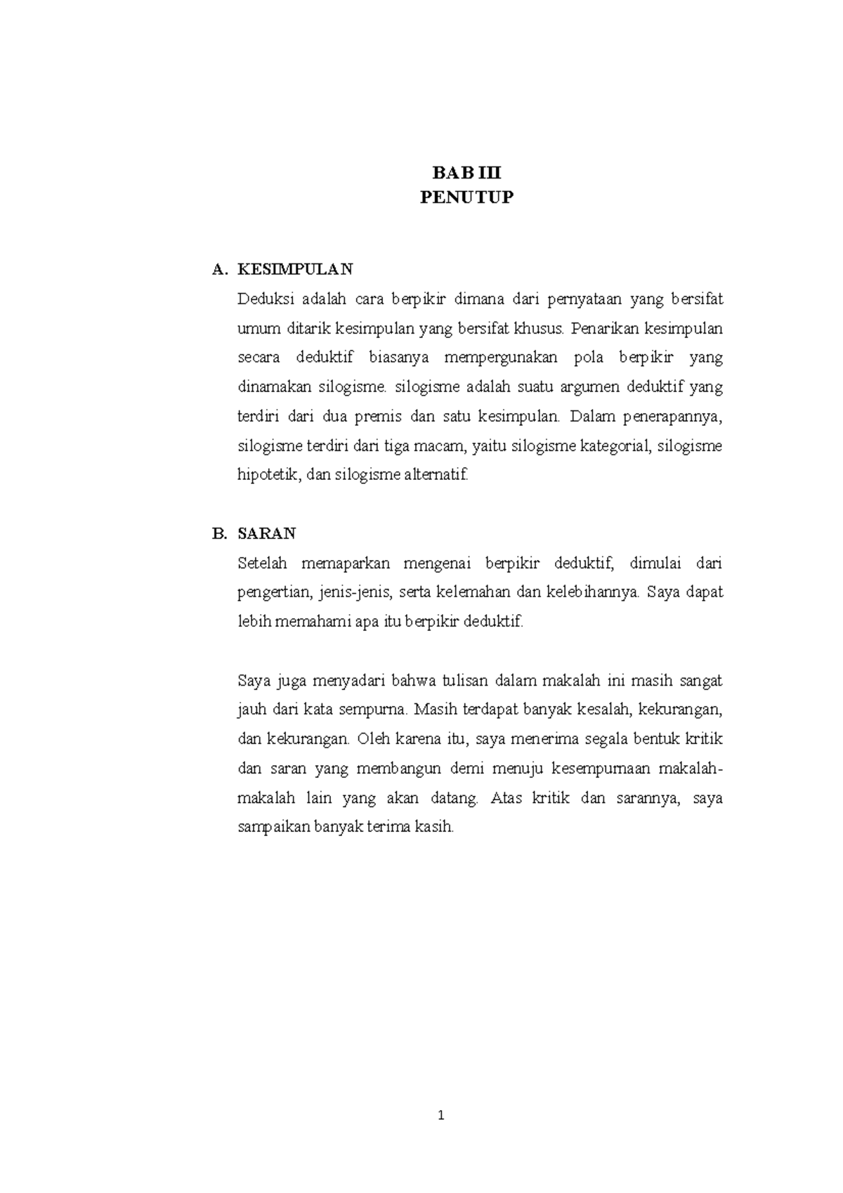 BAB III - BAB III - BAB III PENUTUP A. KESIMPULAN Deduksi adalah cara ...