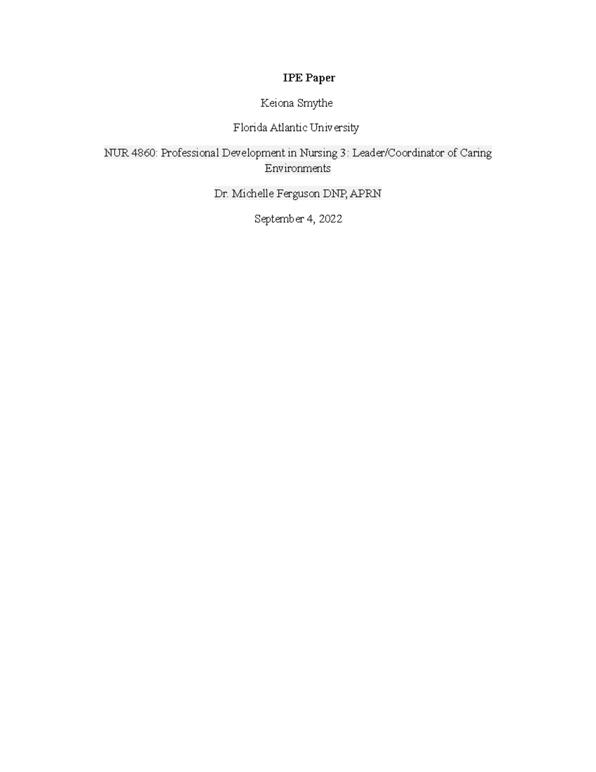 IPE Paper - Leadership assessment - IPE Paper Keiona Smythe Florida ...