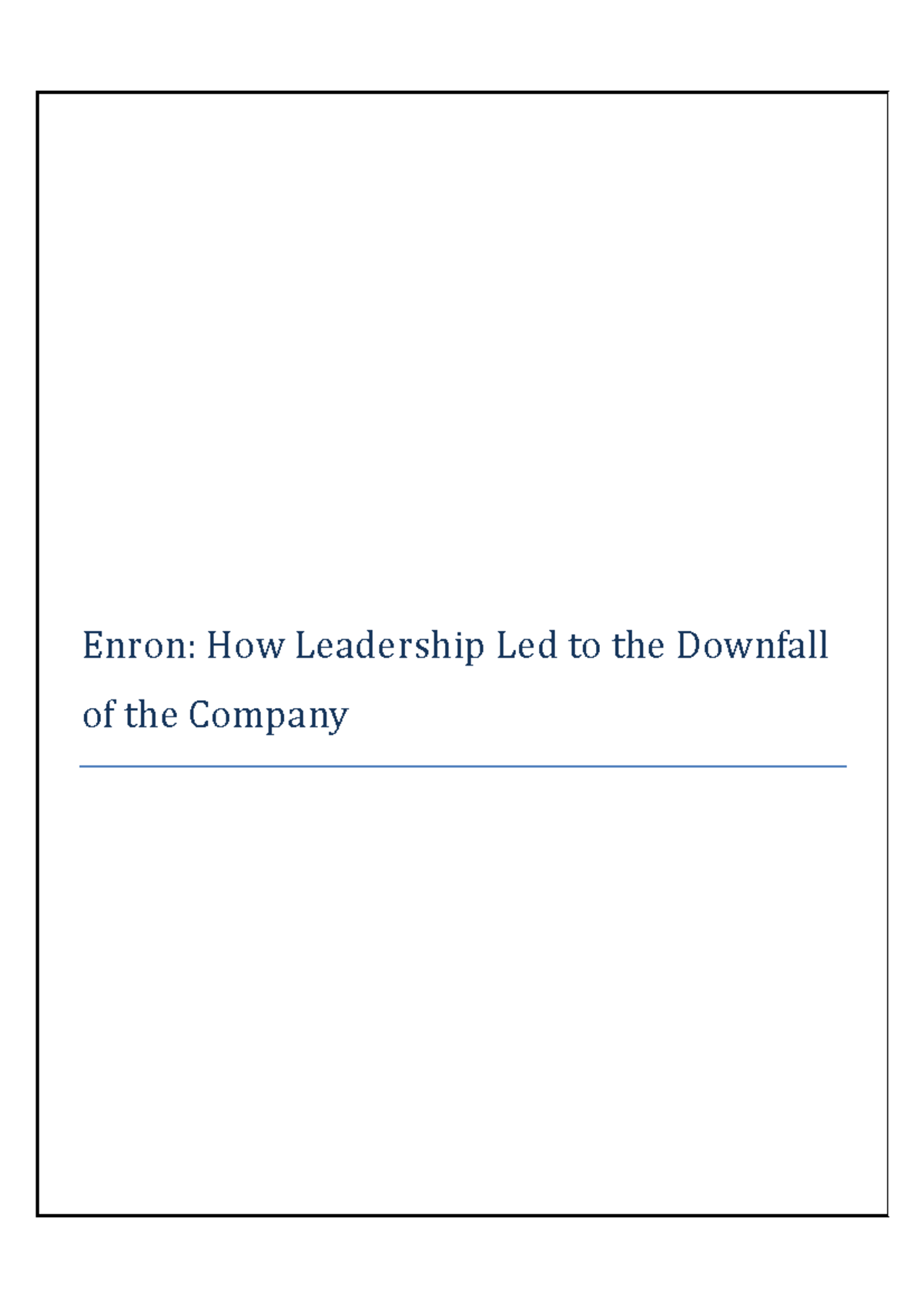 Enron case - Enron: How Leadership Led to the Downfall of the Company ...