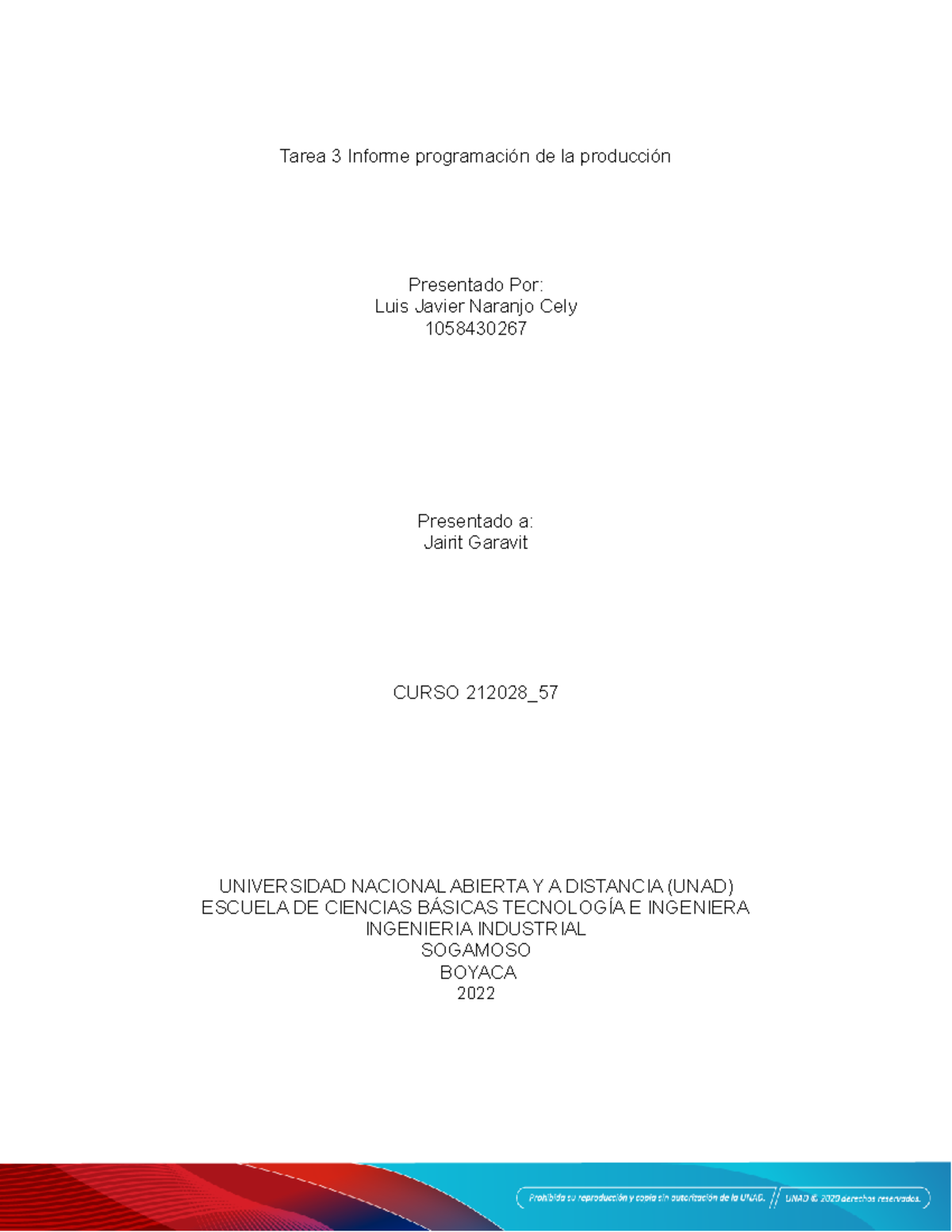 Caso 2 - Informe programación de la producción Ljnaranjo - Tarea 3 ...
