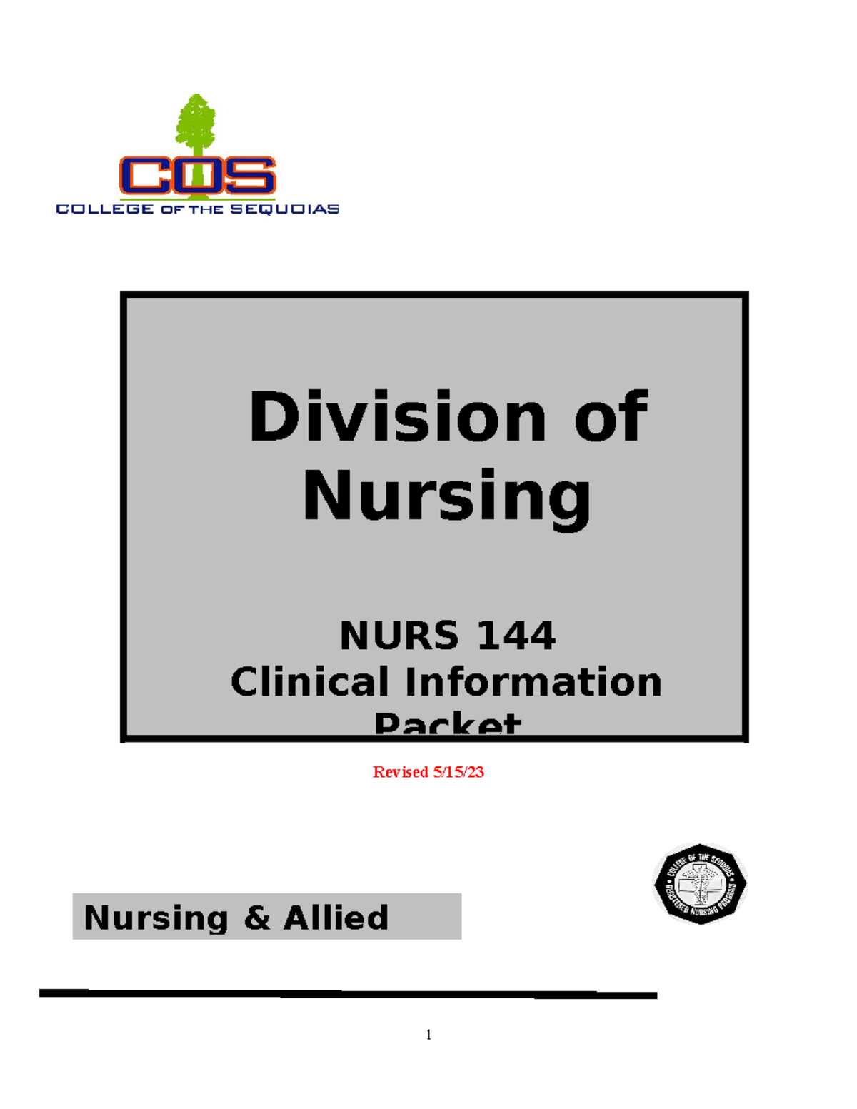Clinical Info Packet - Revised 5/15/ Division of Nursing NURS 144 ...