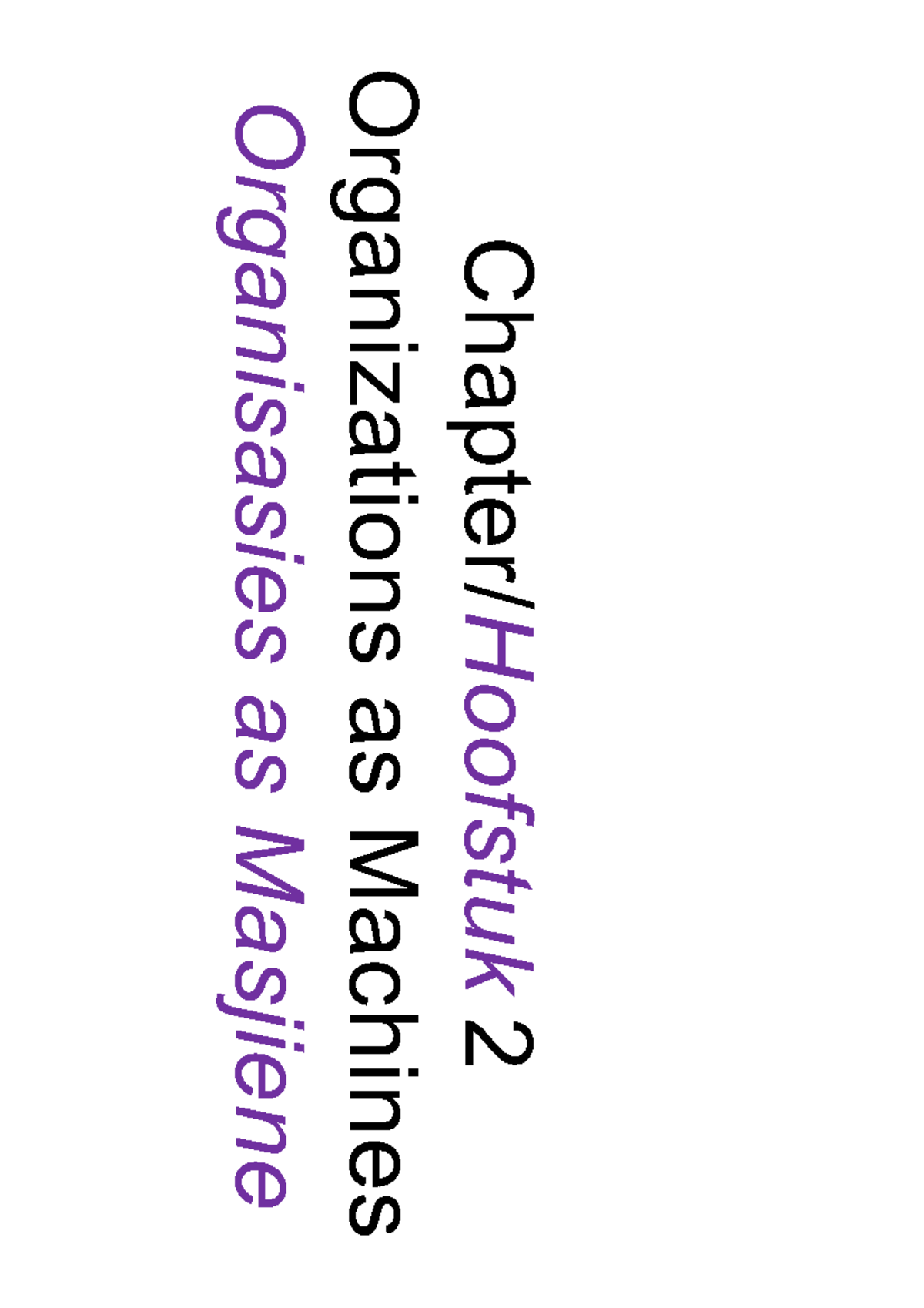 262 Organizations as Machines 2021 - Chapter / Hoofstuk 2 Organisasies ...