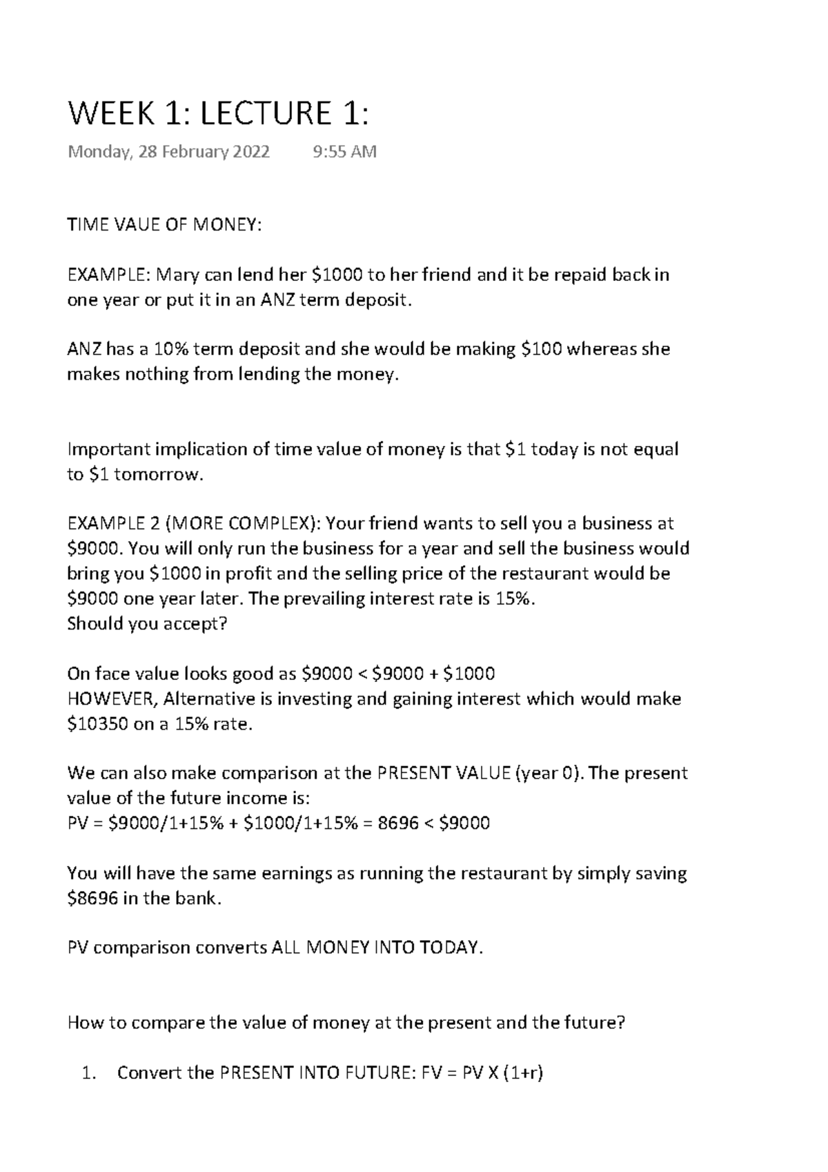 WEEK 1 Lecture 1 - TIME VAUE OF MONEY: EXAMPLE: Mary can lend her $1000 to her friend and it be ...