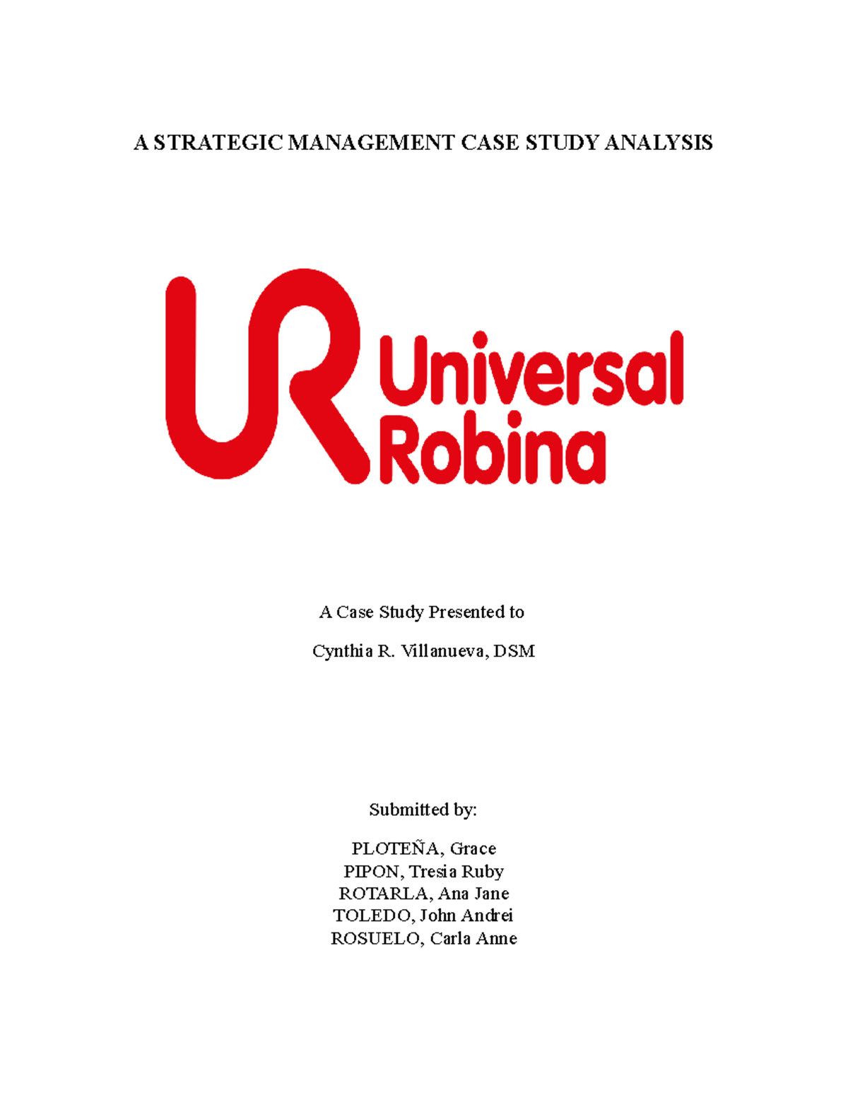URC-Case-Study - none - A STRATEGIC MANAGEMENT CASE STUDY ANALYSIS A ...