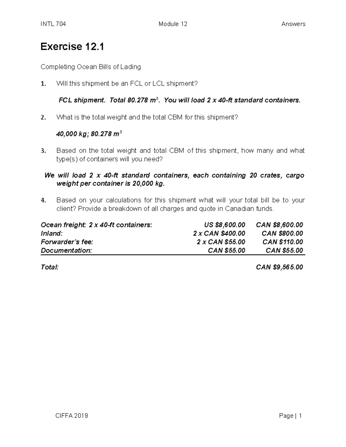 INTL704-Mod-12-Exercises Answers - Exercise 12. Completing Ocean Bills of Lading 1. Will this ...
