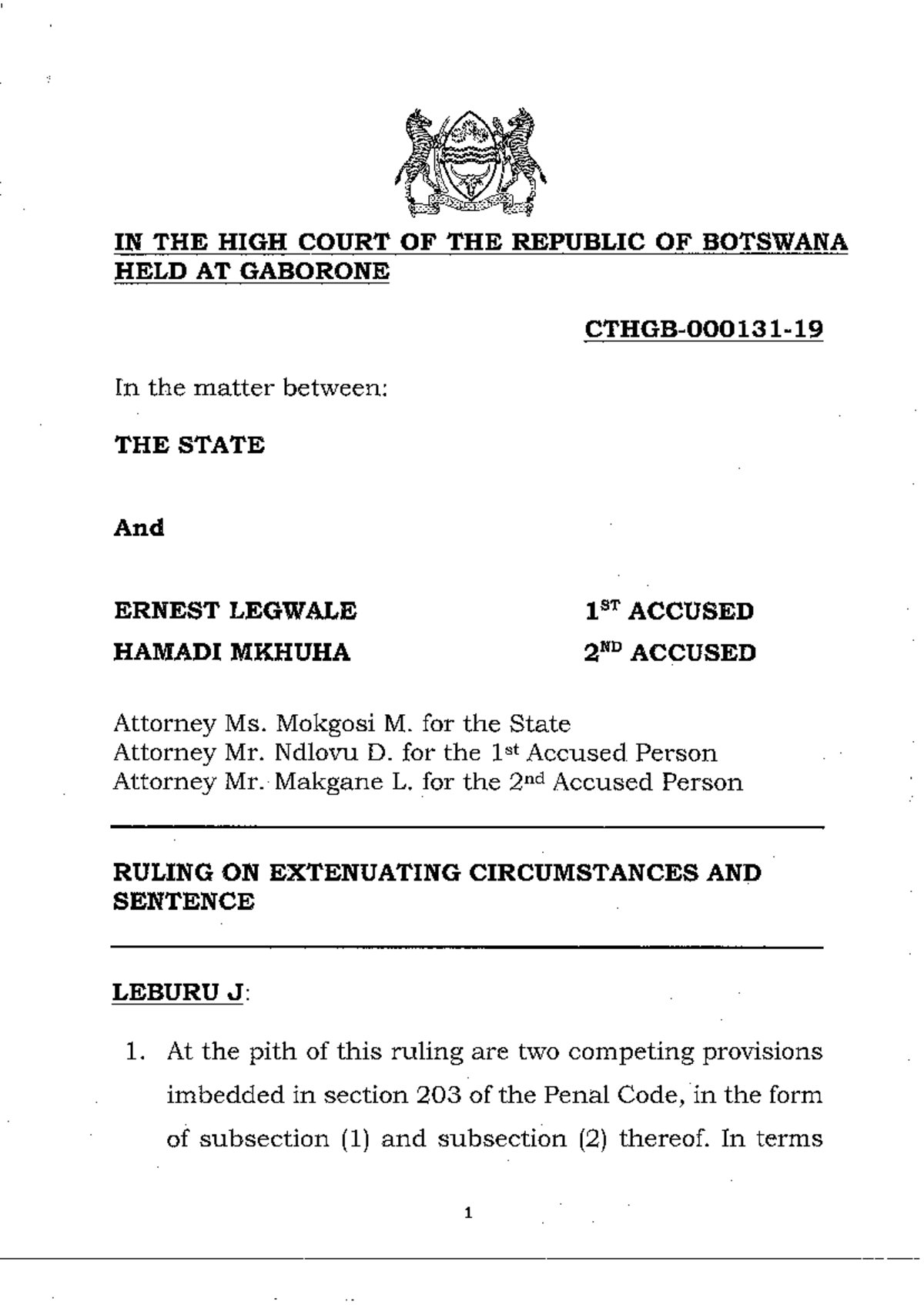 State v Legwale 1724396843 - IN THE HIGH COURT OF THE REPUBLIC OF BOTSWANA HELD AT GABORONE In ...