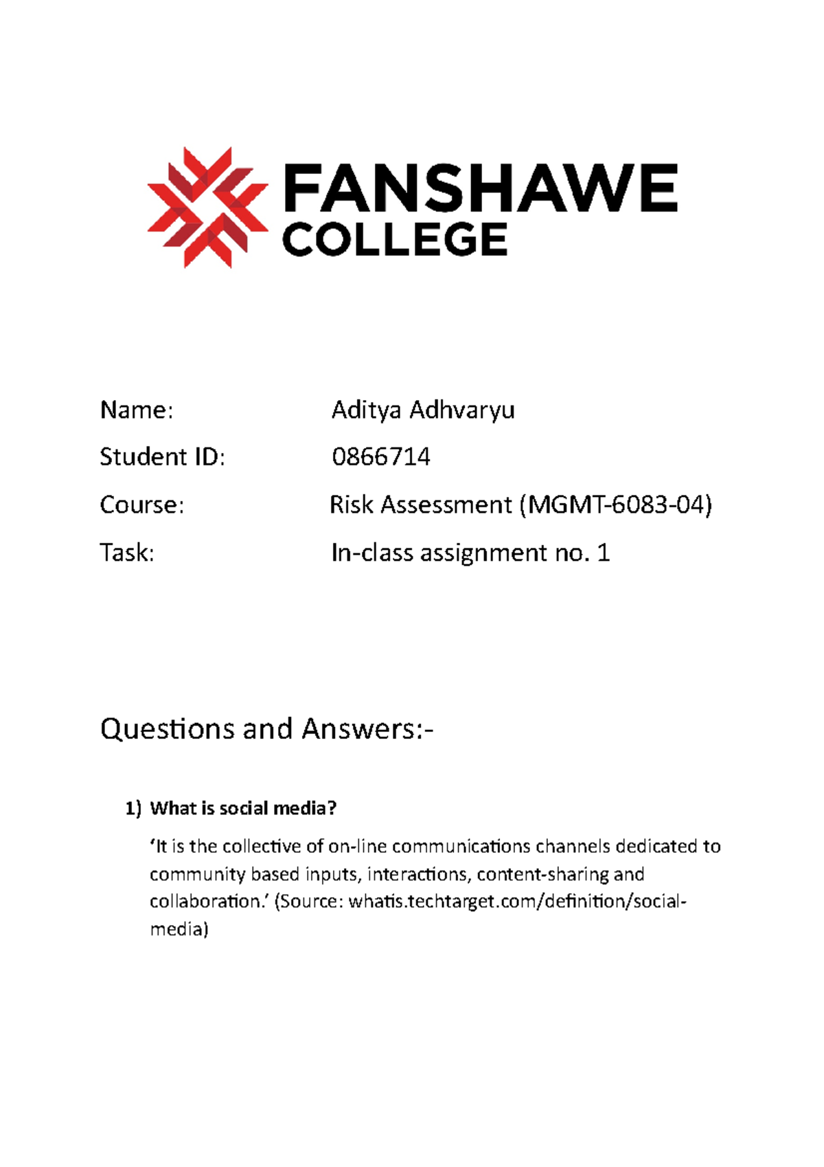 in class 1 assignment answer - Name: Aditya Adhvaryu Student ID ...