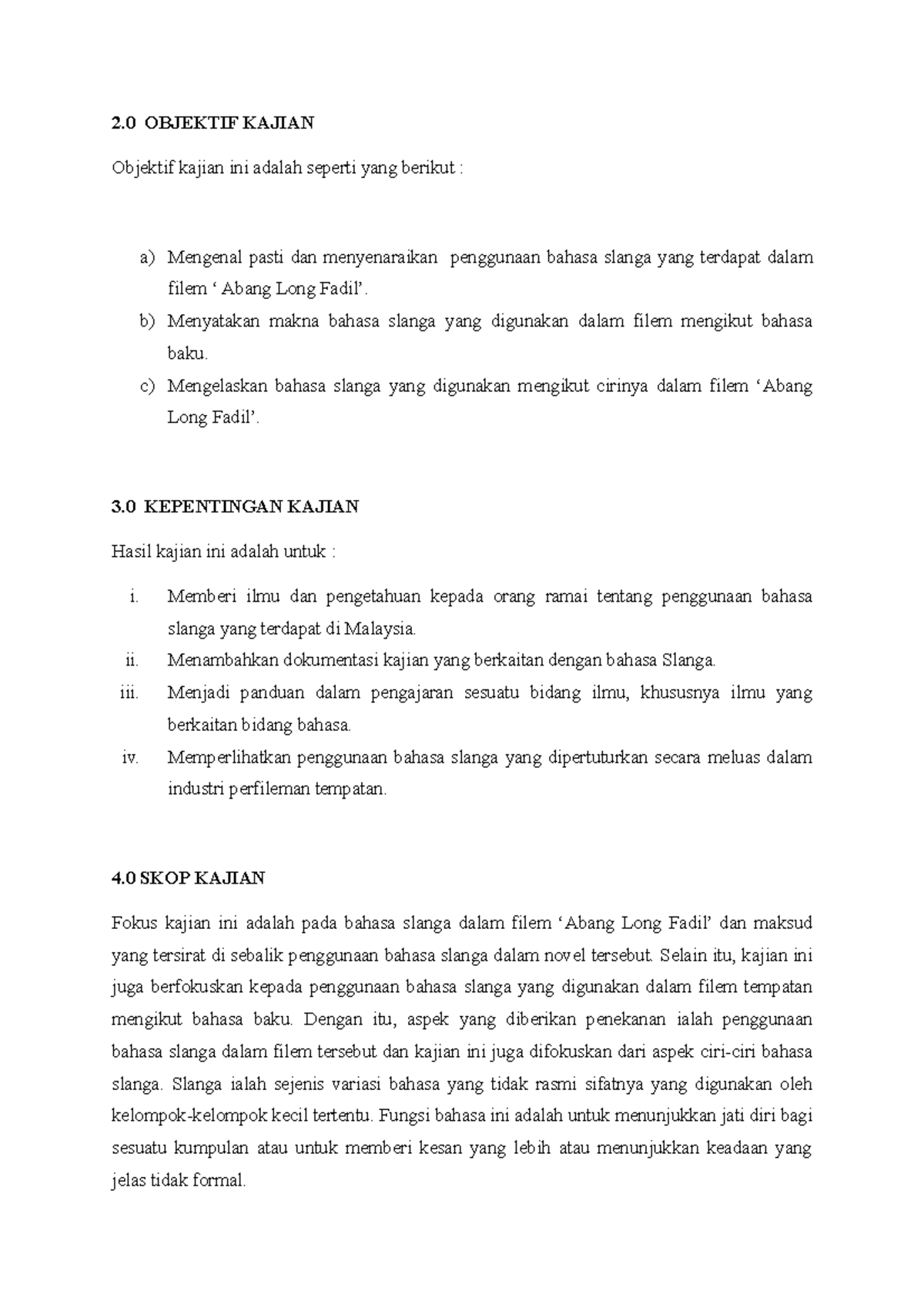 KK BM - bahasa melayu - 2 OBJEKTIF KAJIAN Objektif kajian ini adalah seperti yang berikut : a ...