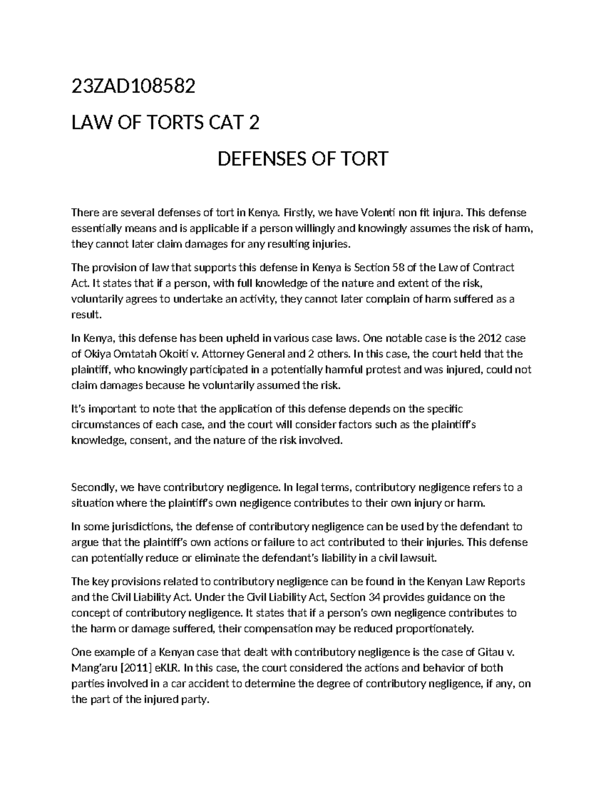 defenses of tort - Firstly, we have Volenti non fit injura. This ...