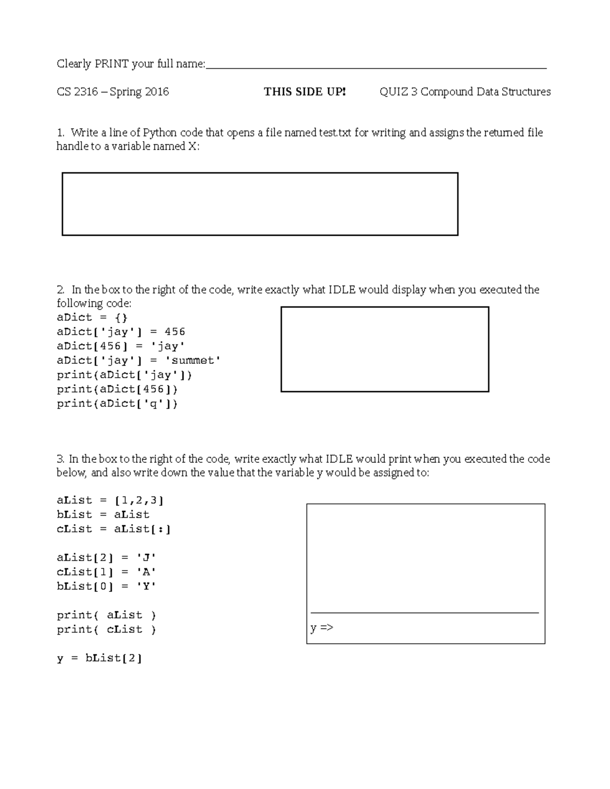 SP16 Quiz 3 - Practice Quizzes - Clearly PRINT your full - Studocu
