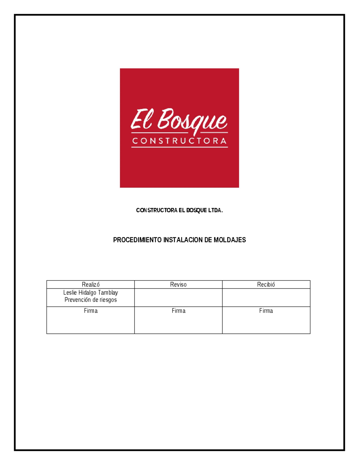 04-PR- Procedimiento Instalacion DE Moldajes - CONSTRUCTORA EL BOSQUE LTDA. PROCEDIMIENTO - Studocu