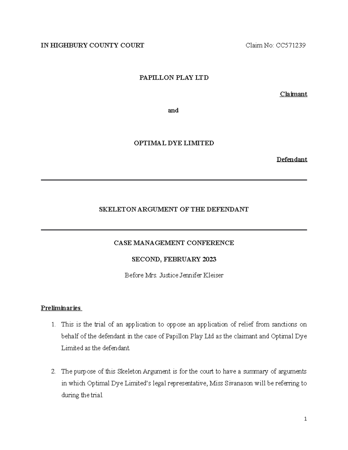 Relief From Sanctions Skeleton Argument - IN HIGHBURY COUNTY COURT Claim No: CC PAPILLON PLAY ...