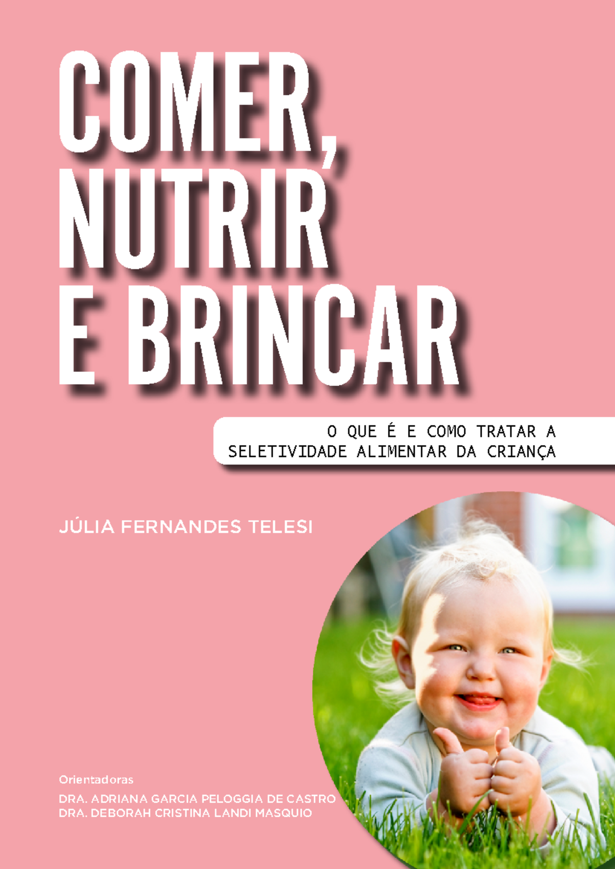 Comer, Nutrir e Brincar - COMER, NUTRIR E BRINCAR O QUE É E COMO TRATAR A SELETIVIDADE ALIMENTAR ...