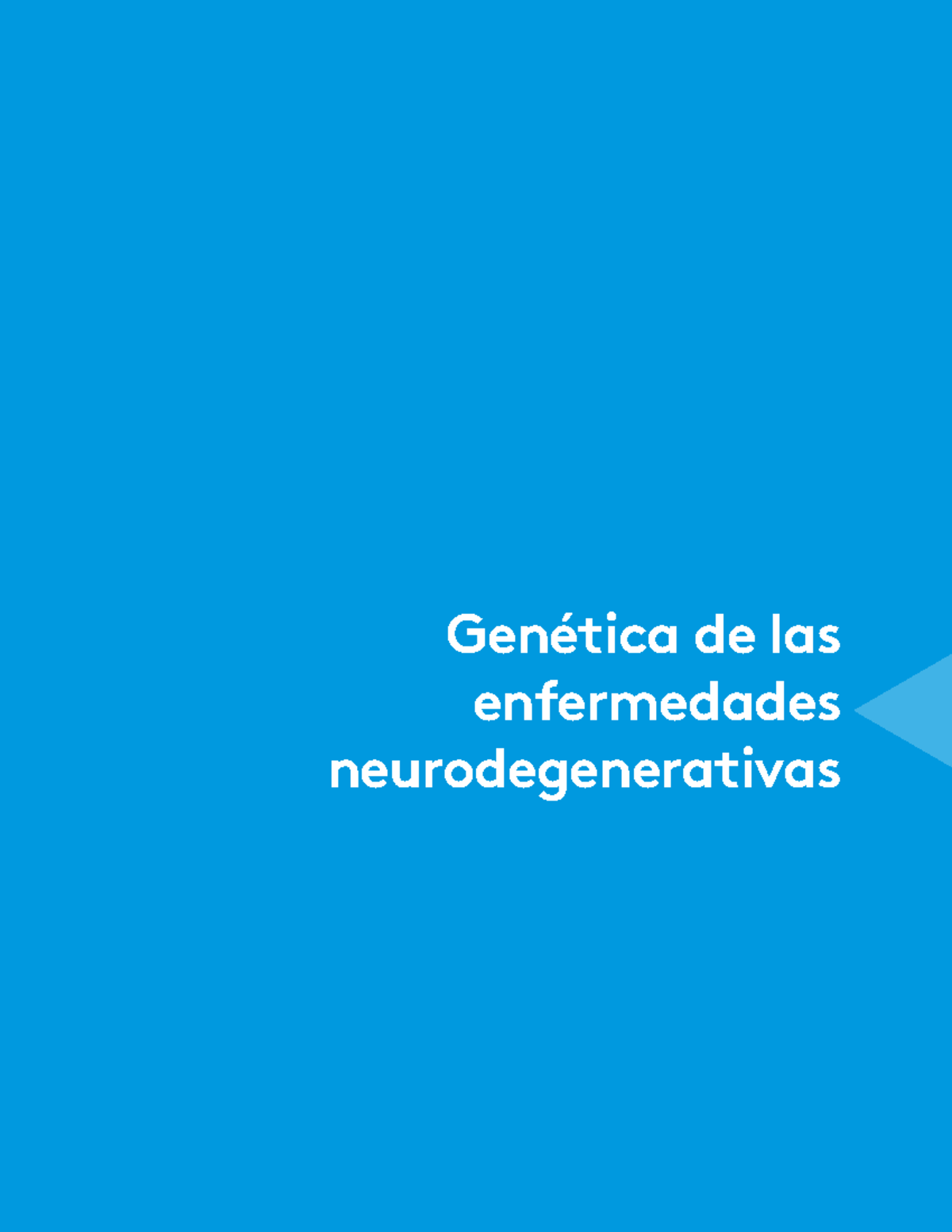 64 eje3 t3 - Eje 3 introduccion - Genética de las enfermedades neurodegenerativas ÍNDICE ...