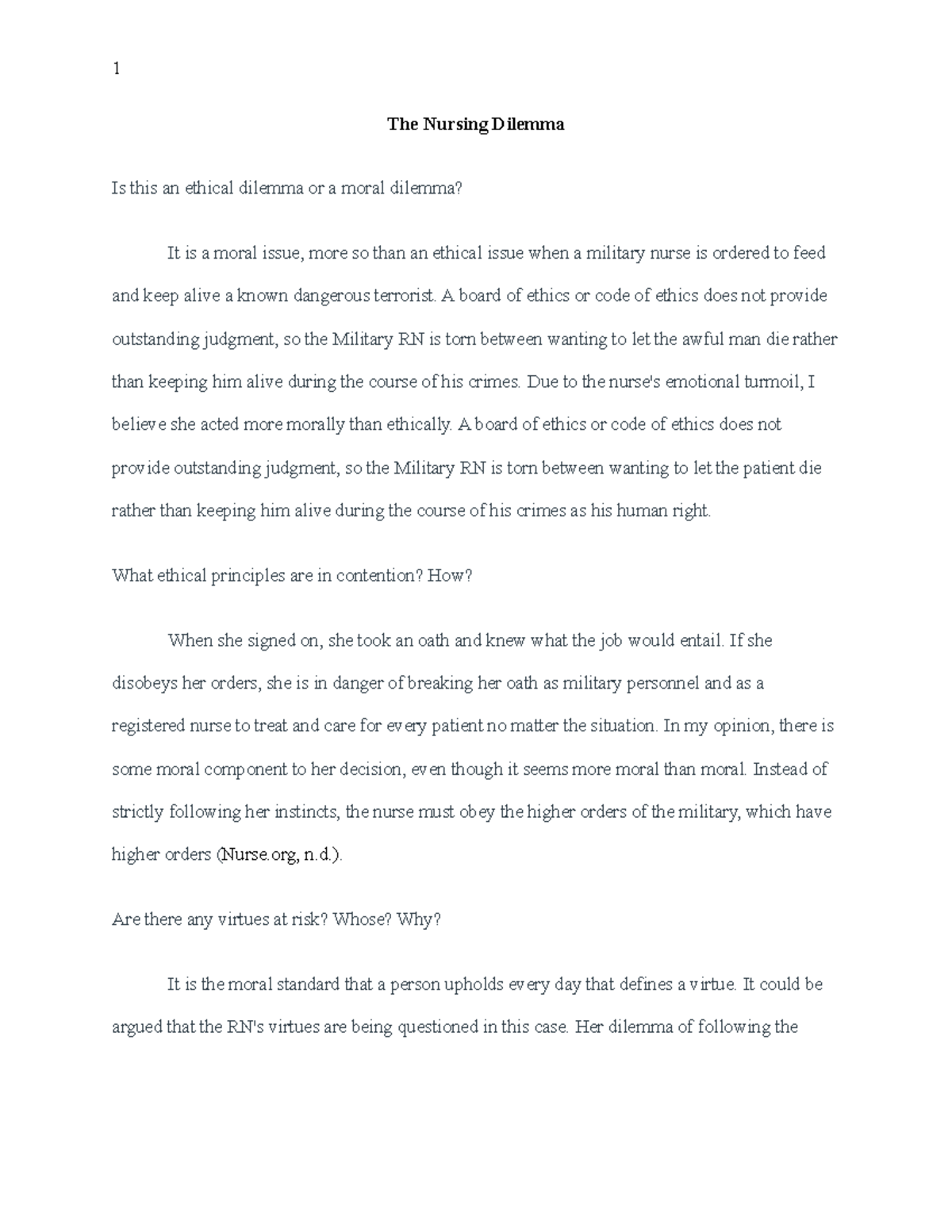 The Nursing Dilemma Essay The Nursing Dilemma Is This An Ethical