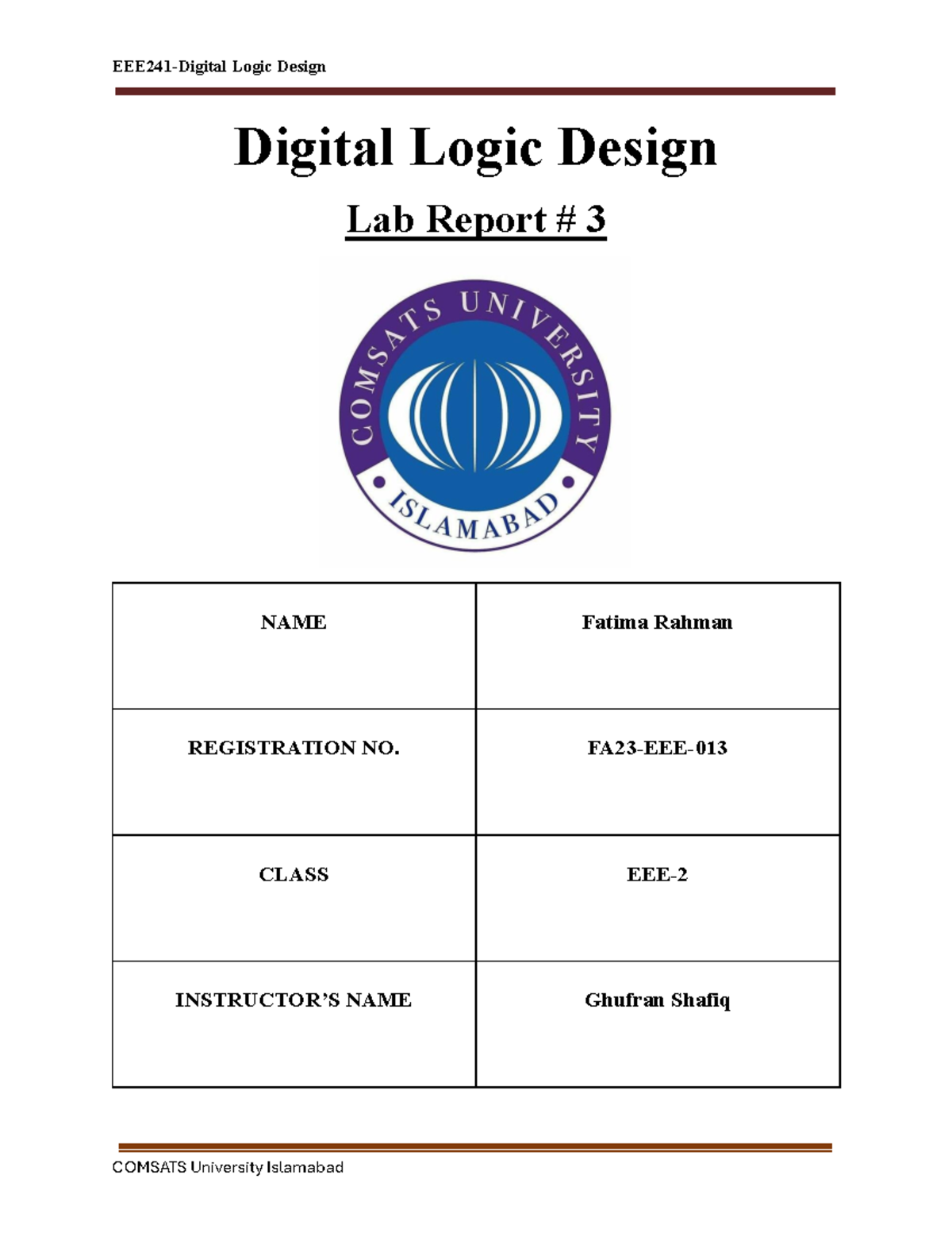 Third times the charm - DLD LAB 3 - Digital Logic Design Lab Report # 3 NAME Fatima Rahman - Studocu