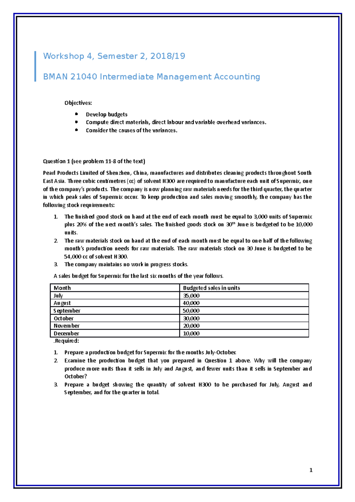 Questions Workshop 4 - Workshop 4, Semester 2, 2018/ BMAN 21040 ...