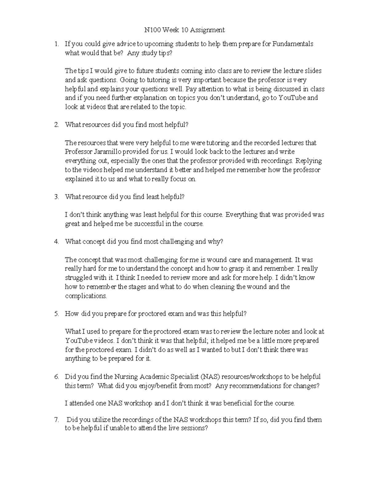 Week 10 Assignment - Week 10 questions - N100 Week 10 Assignment If you could give advice to ...