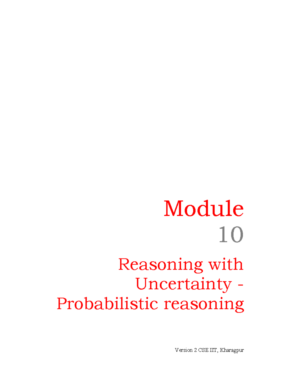 Lesson 29 - Module 10 Reasoning with Uncertainty - Probabilistic reasoning Lesson 29 A Basic ...