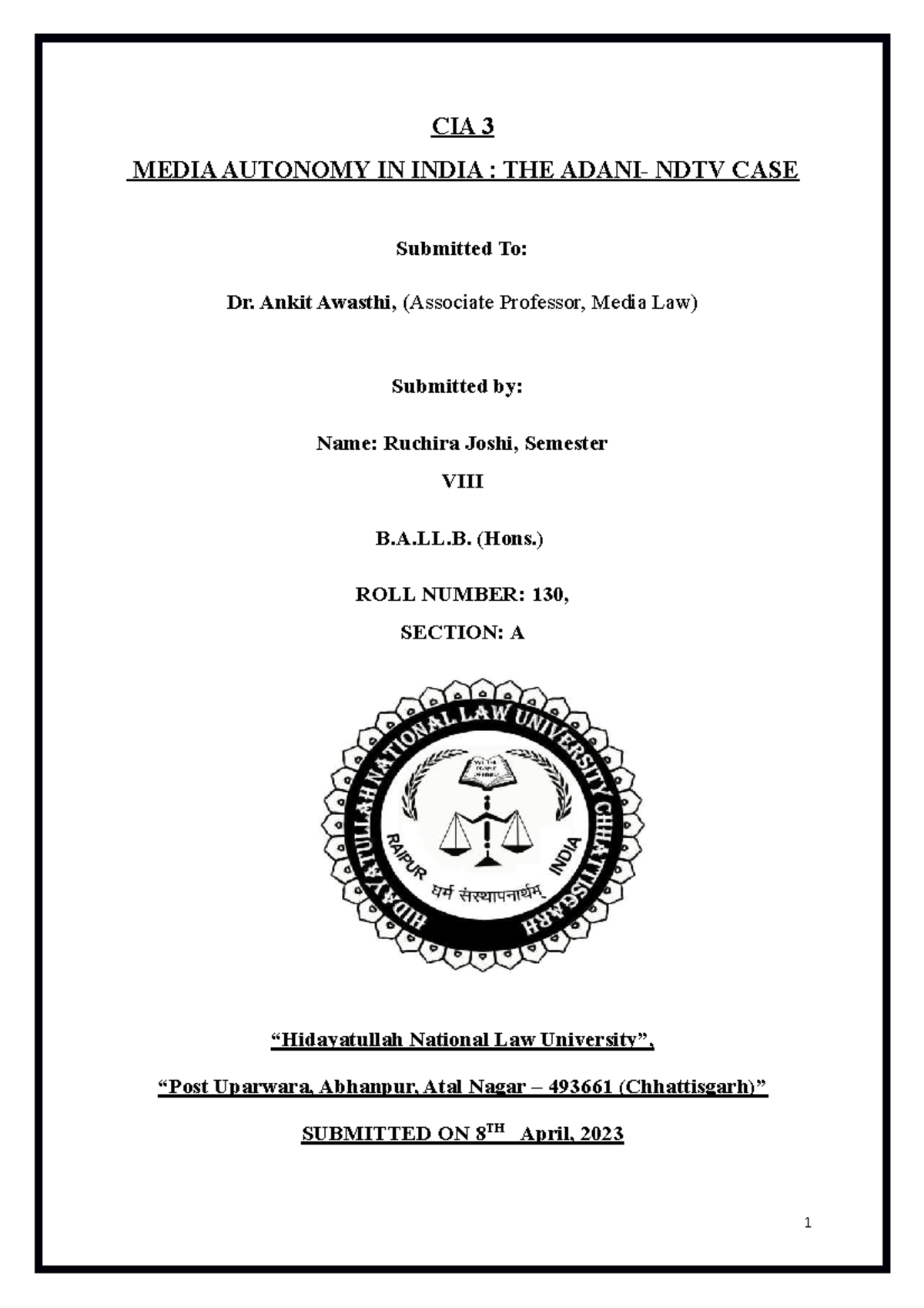 Ruchira Media Law 130 CIA3 - CIA 3 MEDIA AUTONOMY IN INDIA : THE ADANI- NDTV CASE Submitted To ...