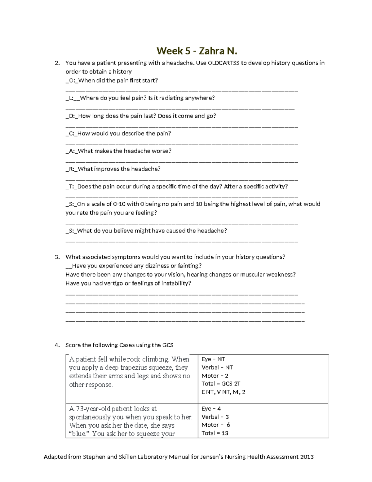 Neuro+Worksheet-1 - neuro worksheet - 1. Week 5 - Zahra N. 2. You have ...