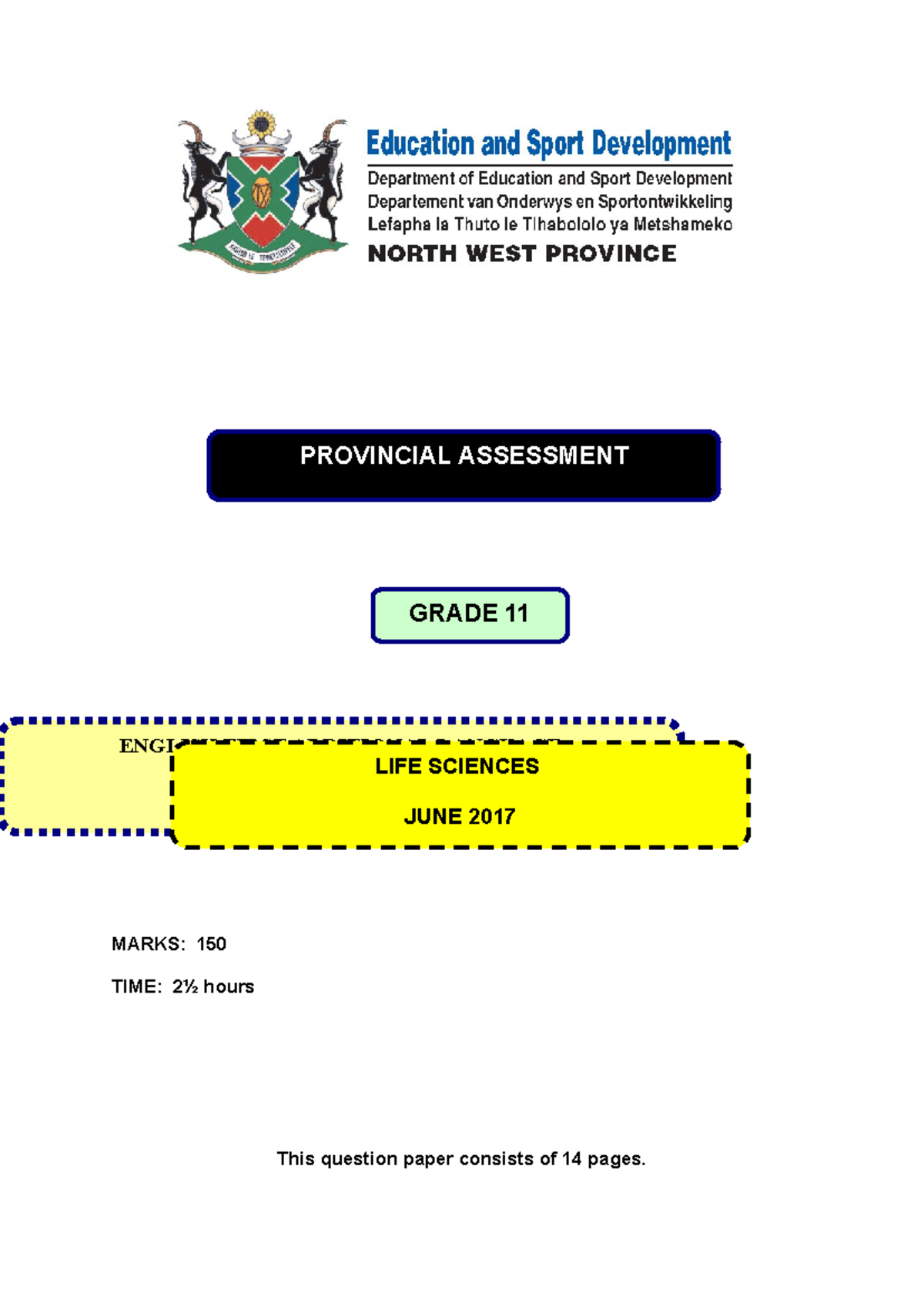 Life Sciences GR 11 Question - MARKS: 150 TIME: 2½ hours This question ...