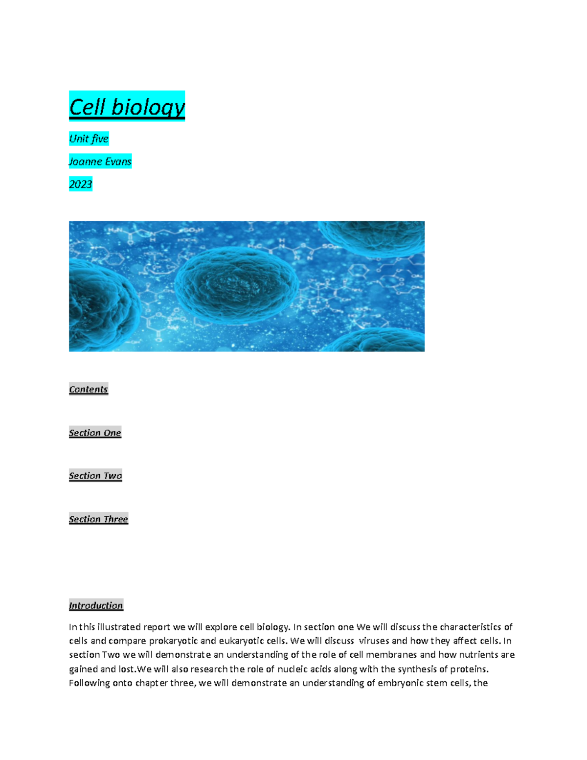 Cell biology - In section one We will discuss the characteristics of ...