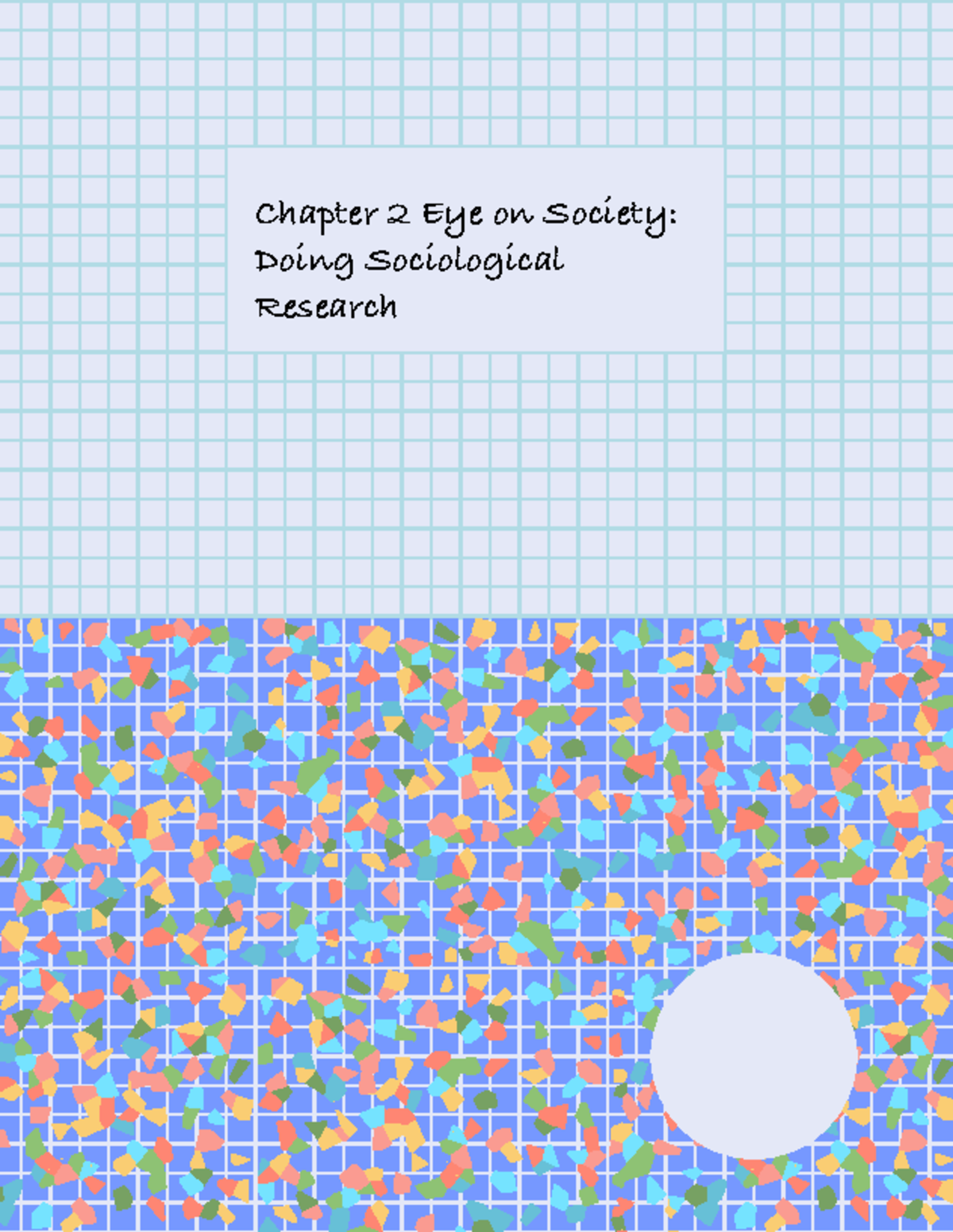 Chapter 2 Eye on Society- Doing Sociological Research (complete) - SOCI ...