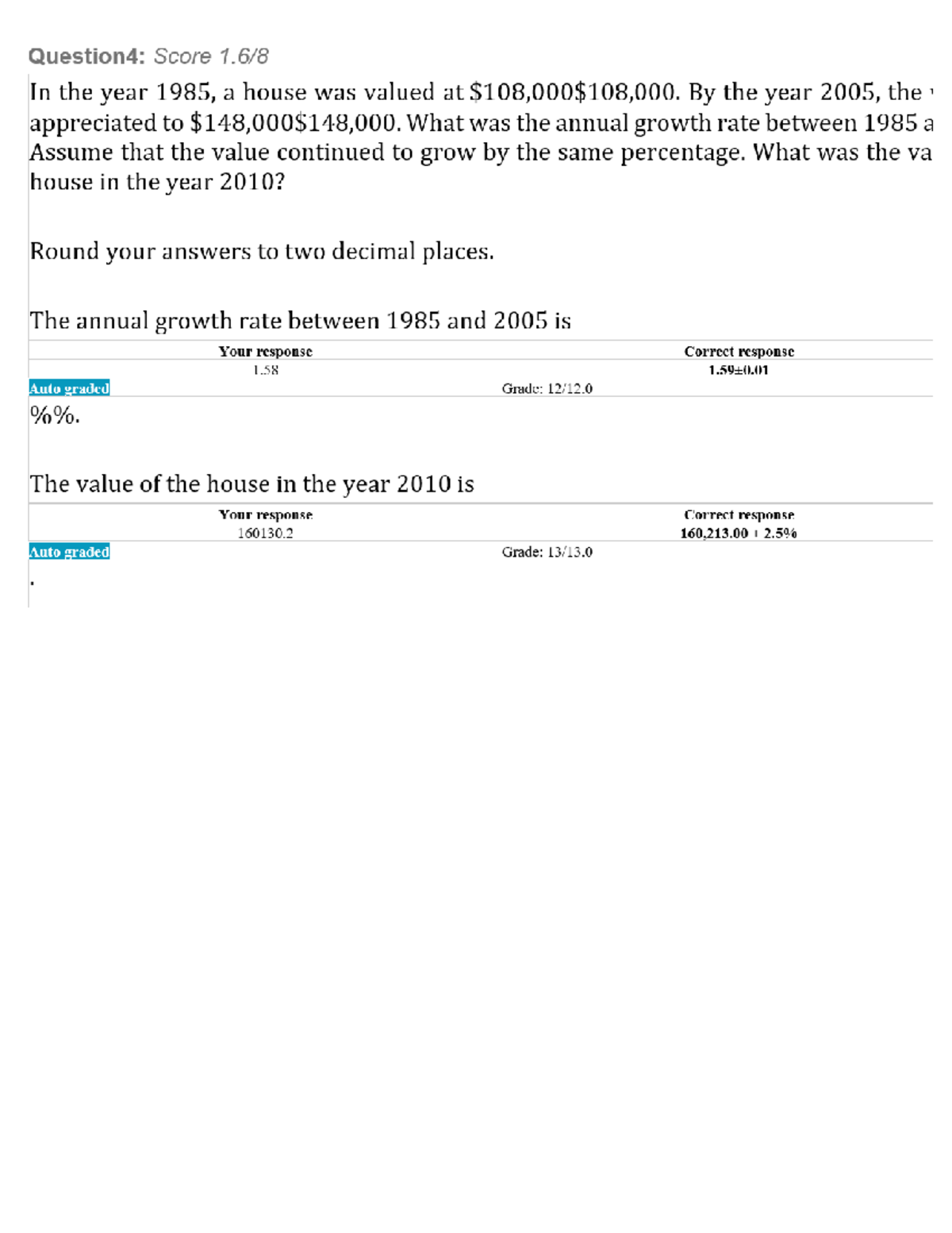 MAT-140 Module 2 Question 4 - Question4: Score In the year 1985, a ...