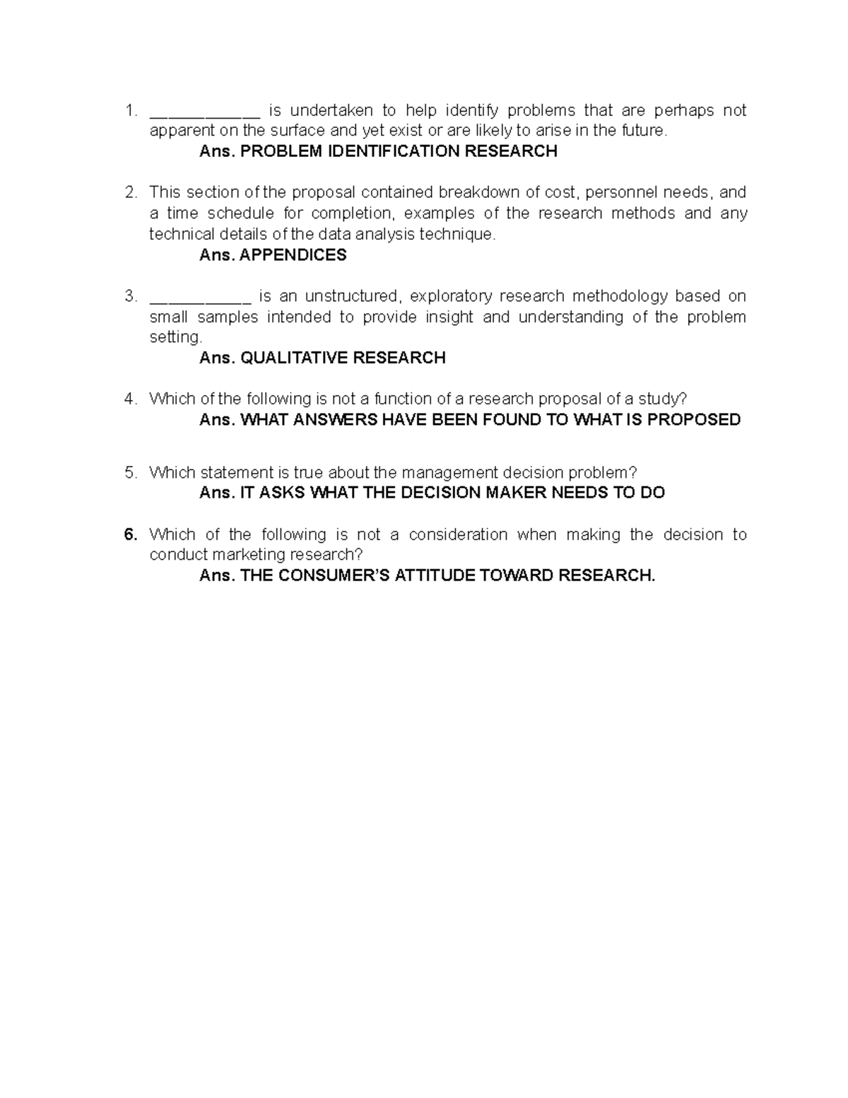 Prcatice Material 2 - ____________ is undertaken to help identify ...