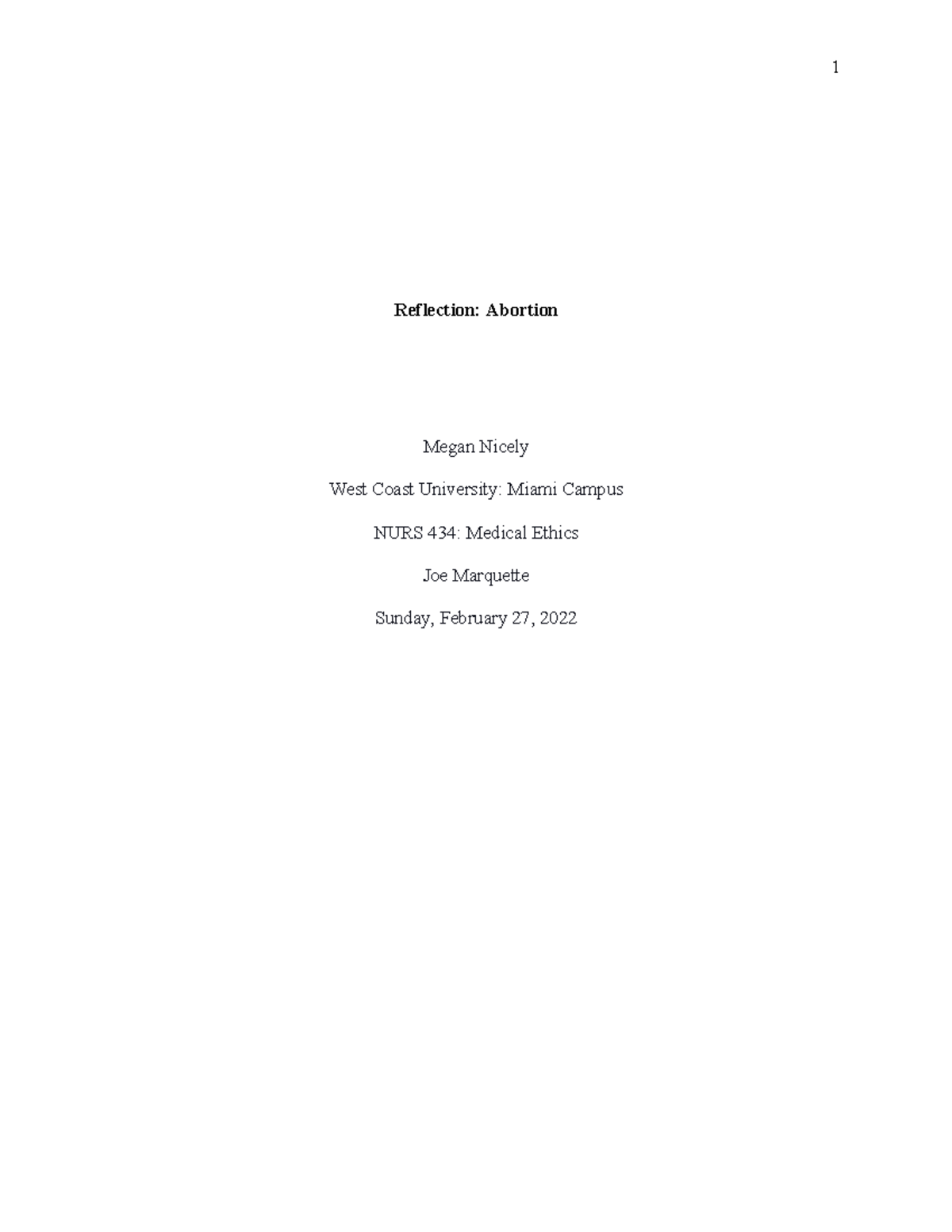 Reflection Week 5: Abortion - 1 Reflection: Abortion Megan Nicely West ...