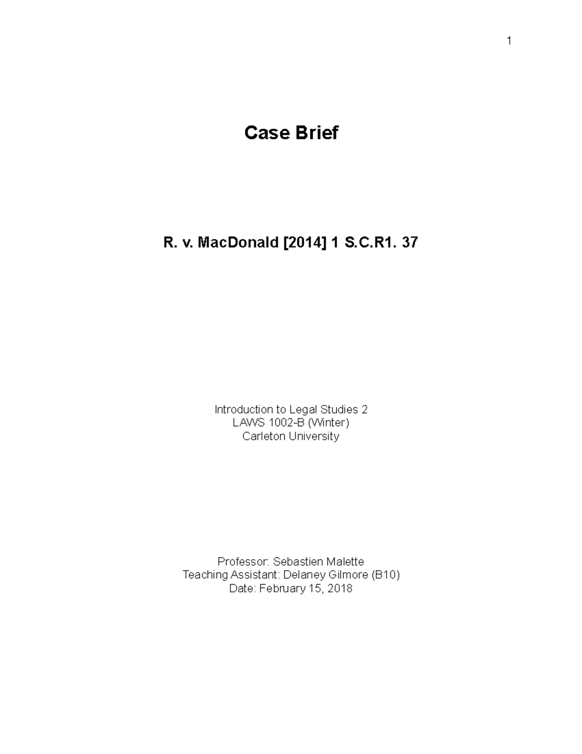 LAWS 1002 Assignment 1 - Case Brief R. v. MacDonald [2014] 1 S.C. 37 ...