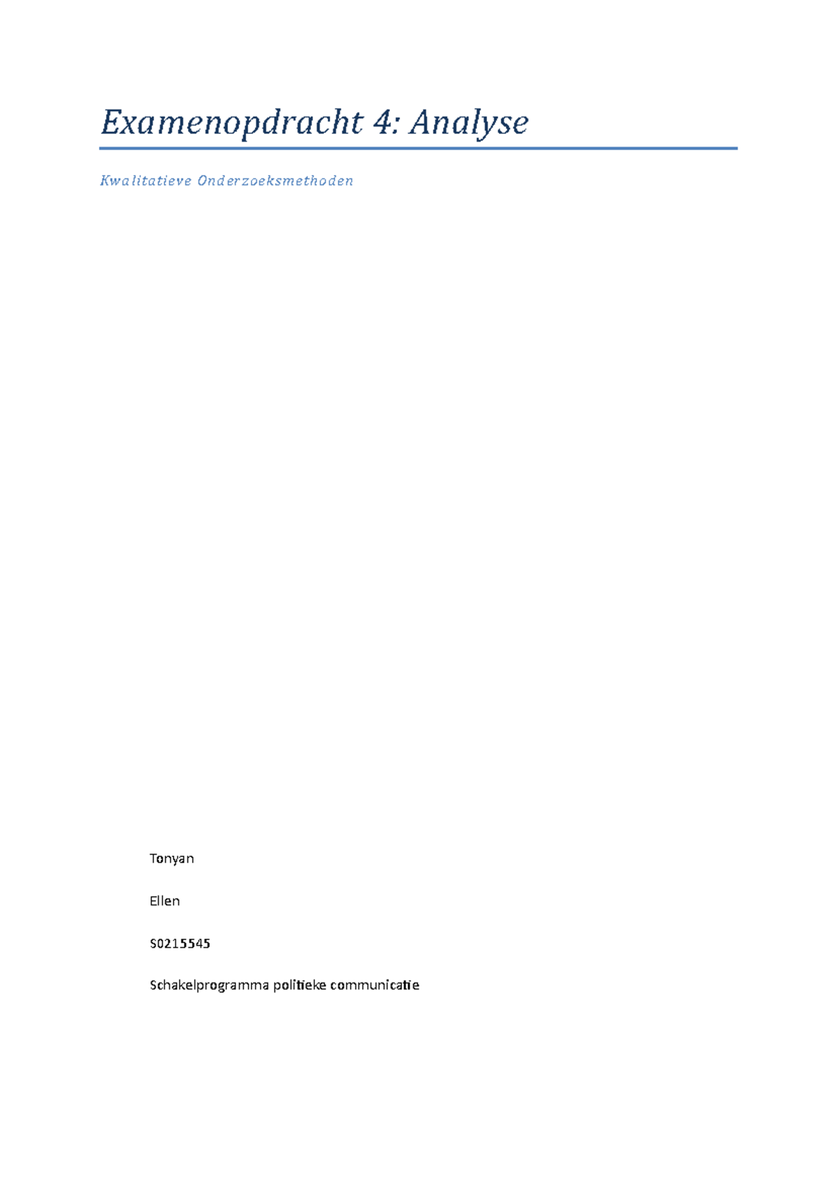 Analyse - Examenopdracht 4: Analyse Kwalitatieve Onderzoeksmethoden ...