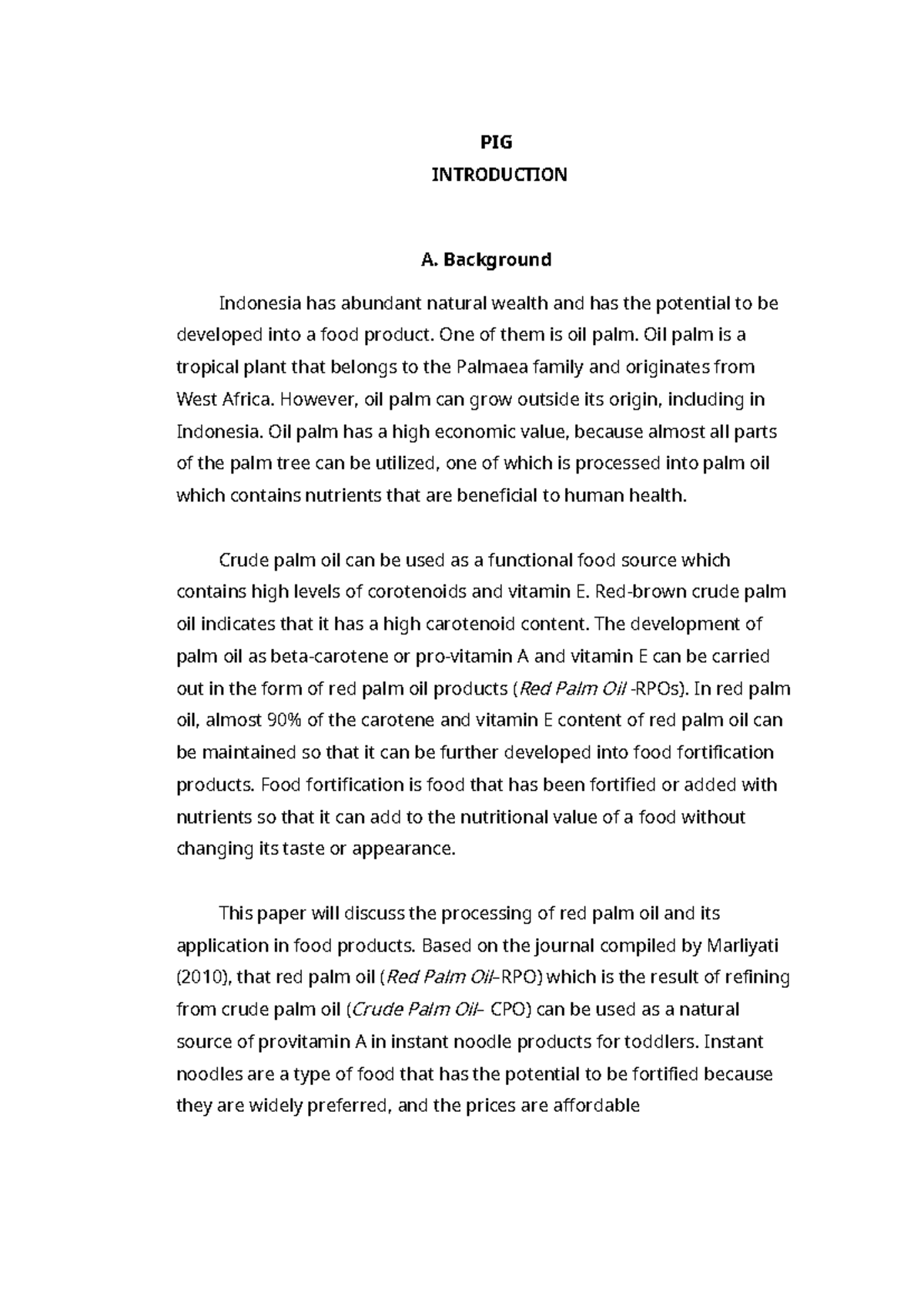 Palmae Processing Tech-1 - PIG INTRODUCTION A. Background Indonesia has ...