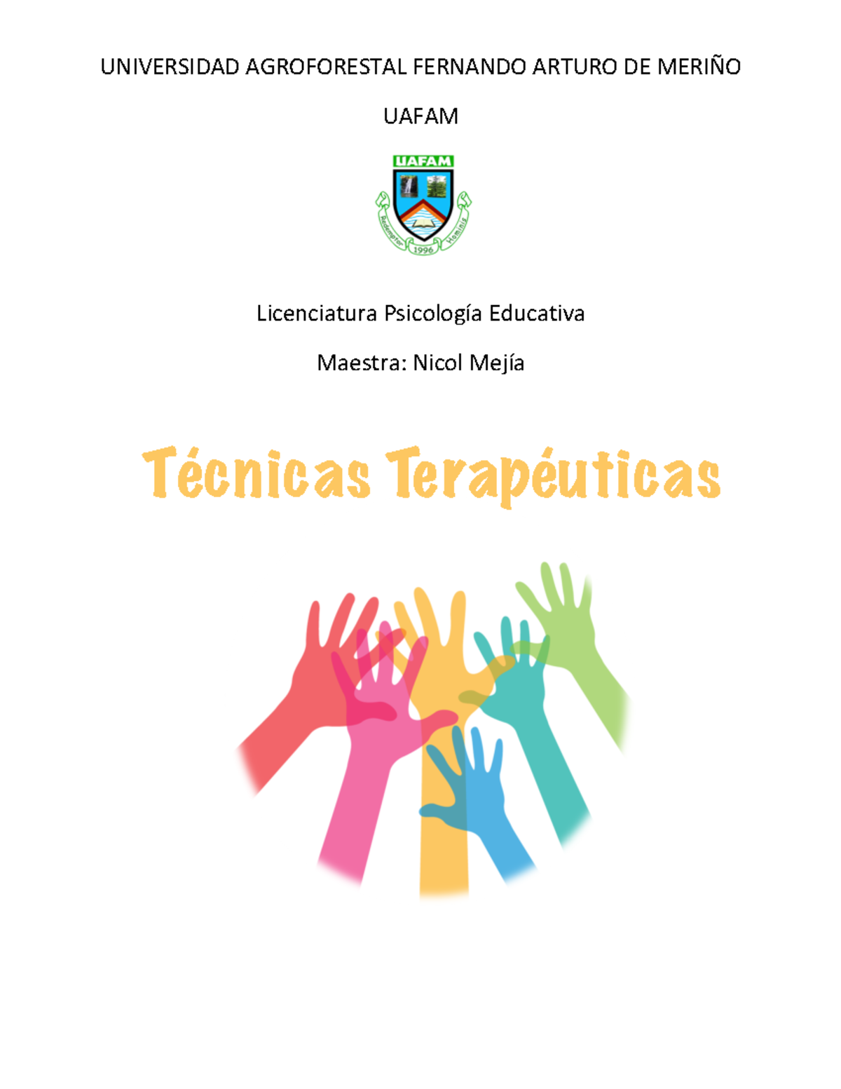 Contenido Tecnicas Terapeuticas - UNIVERSIDAD AGROFORESTAL FERNANDO ...