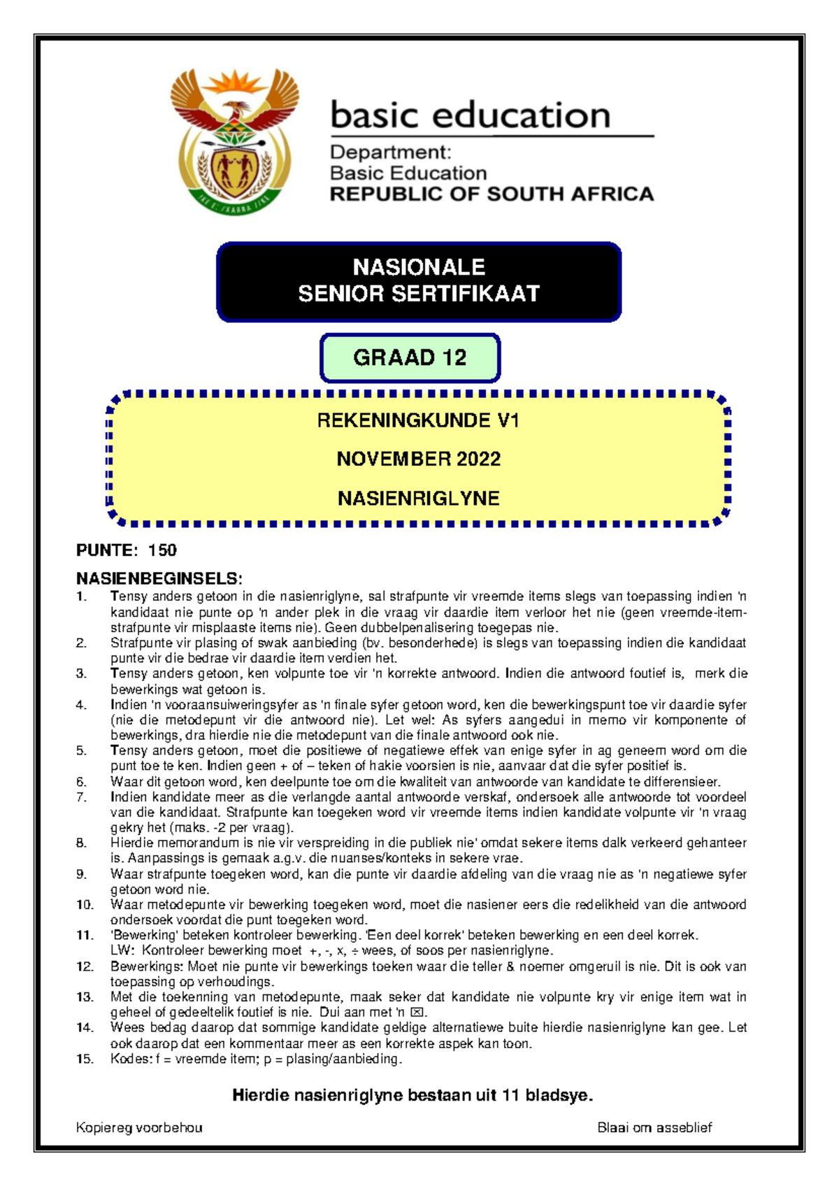 Accounting P1 Nov 2022 MG Afr - NSS – Nasienriglyne PUNTE: 150 NASIENBEGINSELS: 1. Tensy anders ...