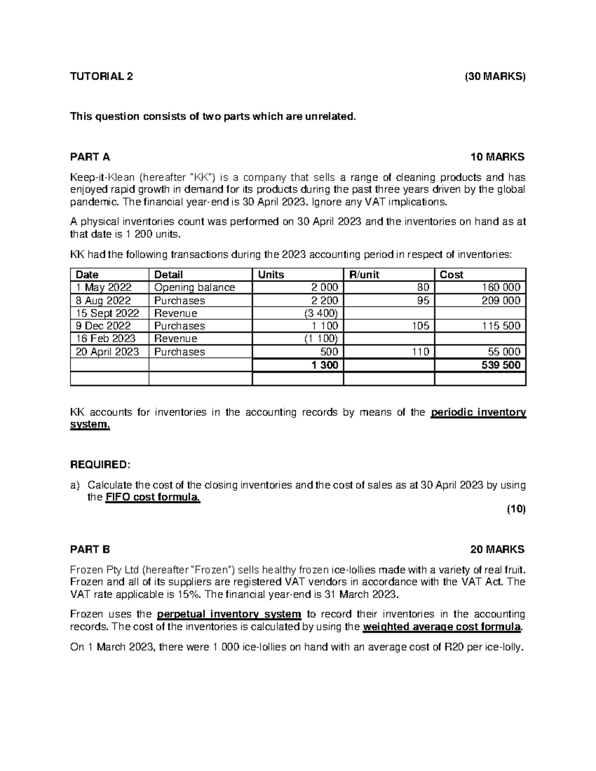 Tutorial 2 Question - TUTORIAL 2 (30 MARKS) This question consists of two parts which are ...