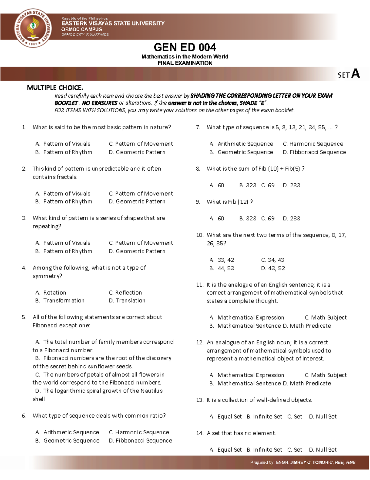 GEN ED 004 Finals - GEN ED 004 Mathematics in the Modern World FINAL EXAMINATION MULTIPLE CHOICE ...