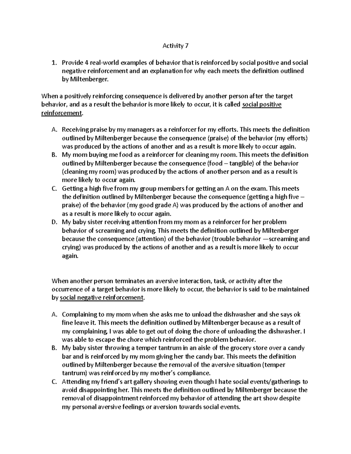 Activity 7 - Activity 7 Provide 4 real-world examples of behavior that ...