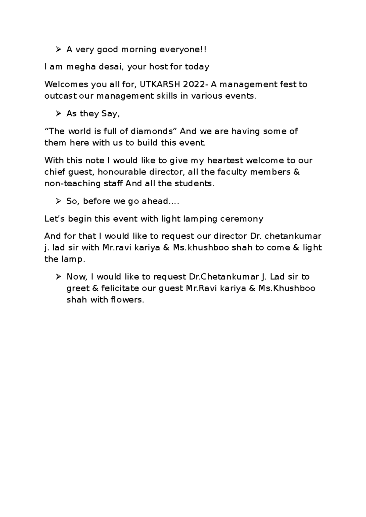 Script - Stage - A very good morning everyone!! I am megha desai, your ...