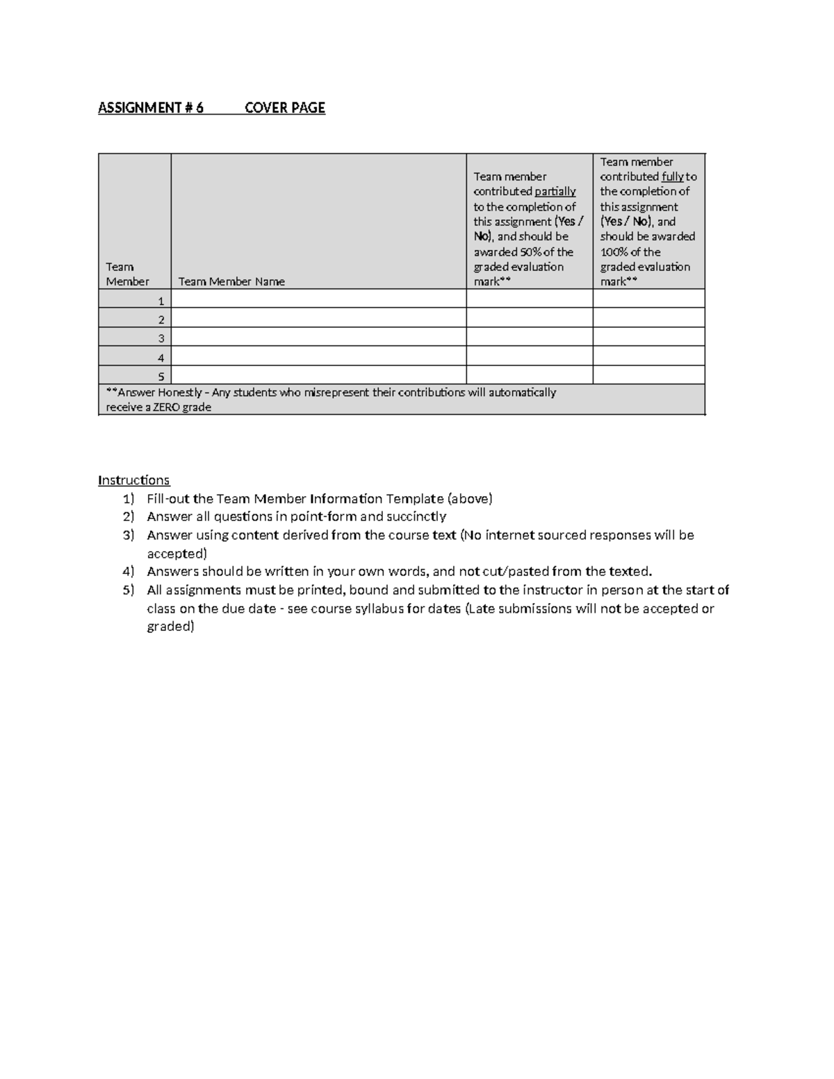 Assignment#6 - ASSIGNMENT # 6 COVER PAGE Team Member Team Member Name Team member contributed ...