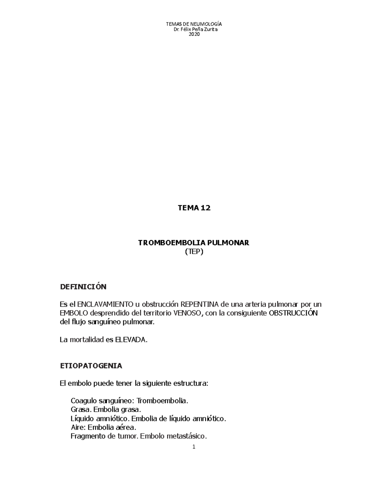 12 TEP - Tep - Dr. Félix Peña Zurita 2020 TEMA 12 TROMBOEMBOLIA ...