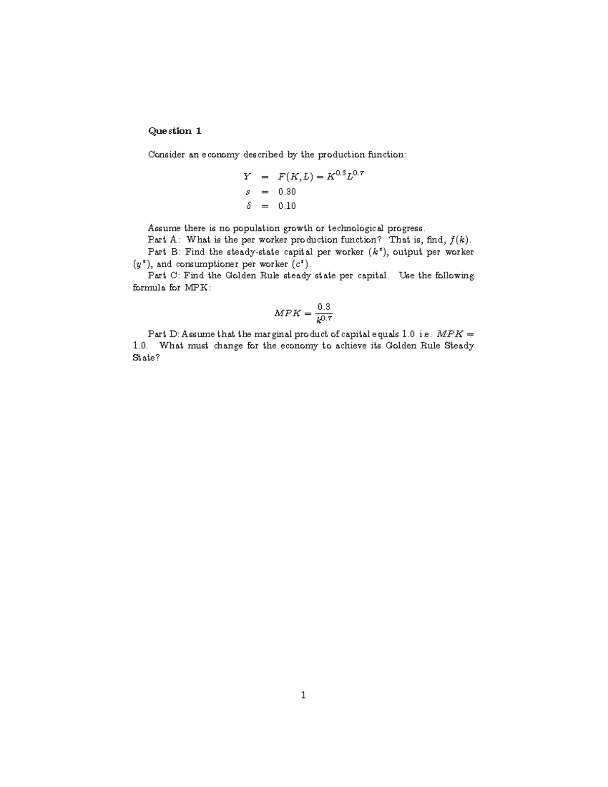 Solow Model Review Questions - Question 1 Consider an economy described ...
