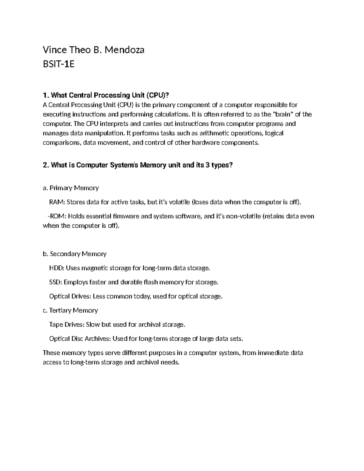 Mendoza Prelim Assignment#1 - Vince Theo B. Mendoza BSIT-1E 1. What Central Processing Unit (CPU ...