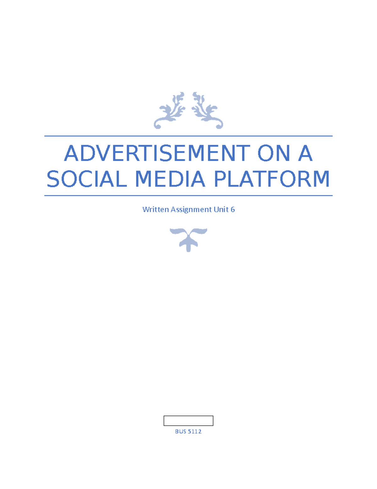 Week 6 Written Assignment - ADVERTISEMENT ON A SOCIAL MEDIA PLATFORM ...