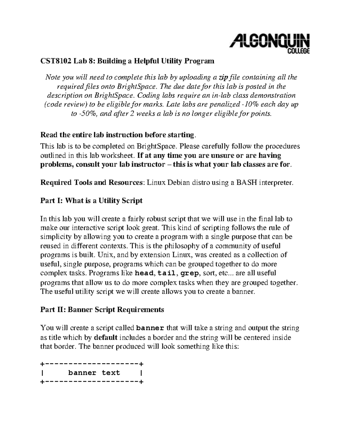 Lab 8 - Shell Scripting S23 - CST8102 Lab 8: Building a Helpful Utility Program Note you will ...